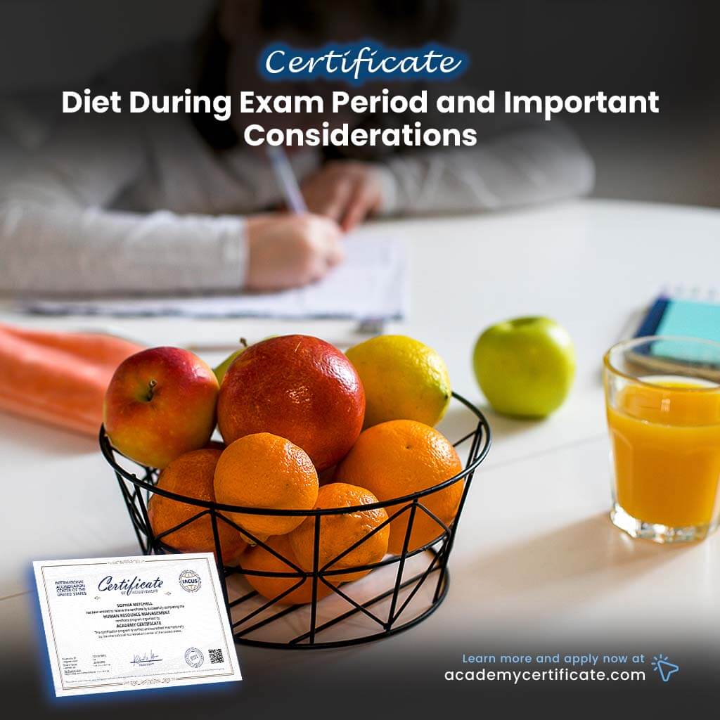 Diet During Exam Period and Important Considerations Certificate ...