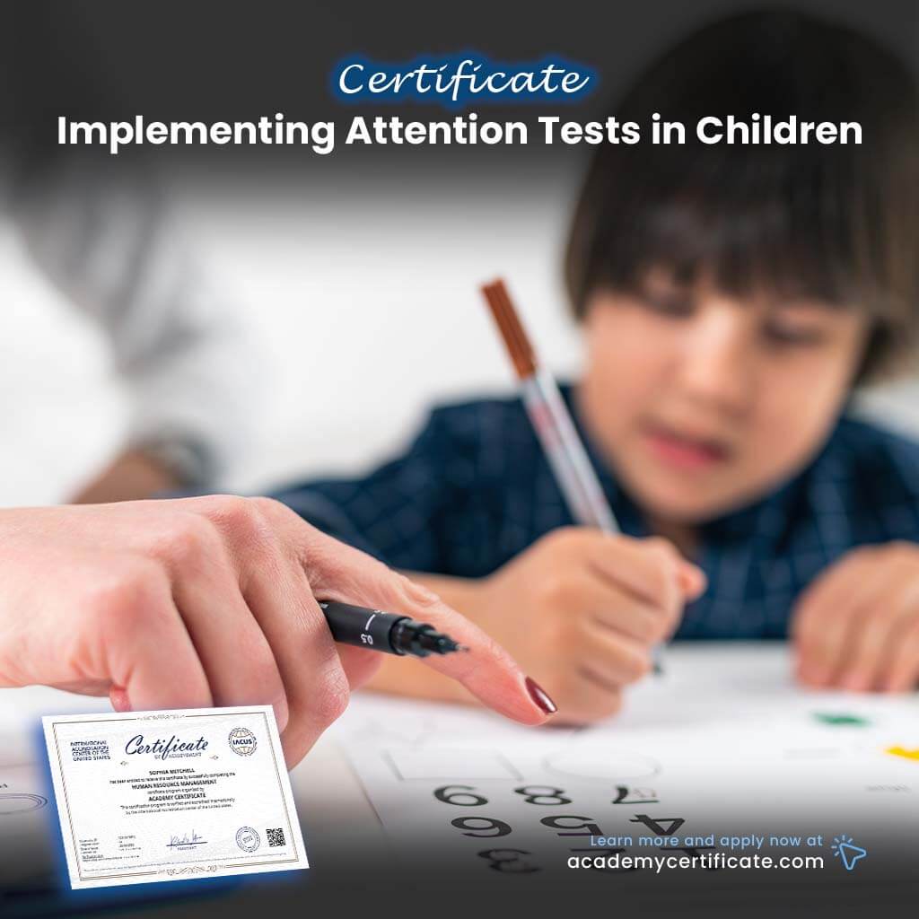Implementing Attention Tests in Children Certificate– Academy Certificate