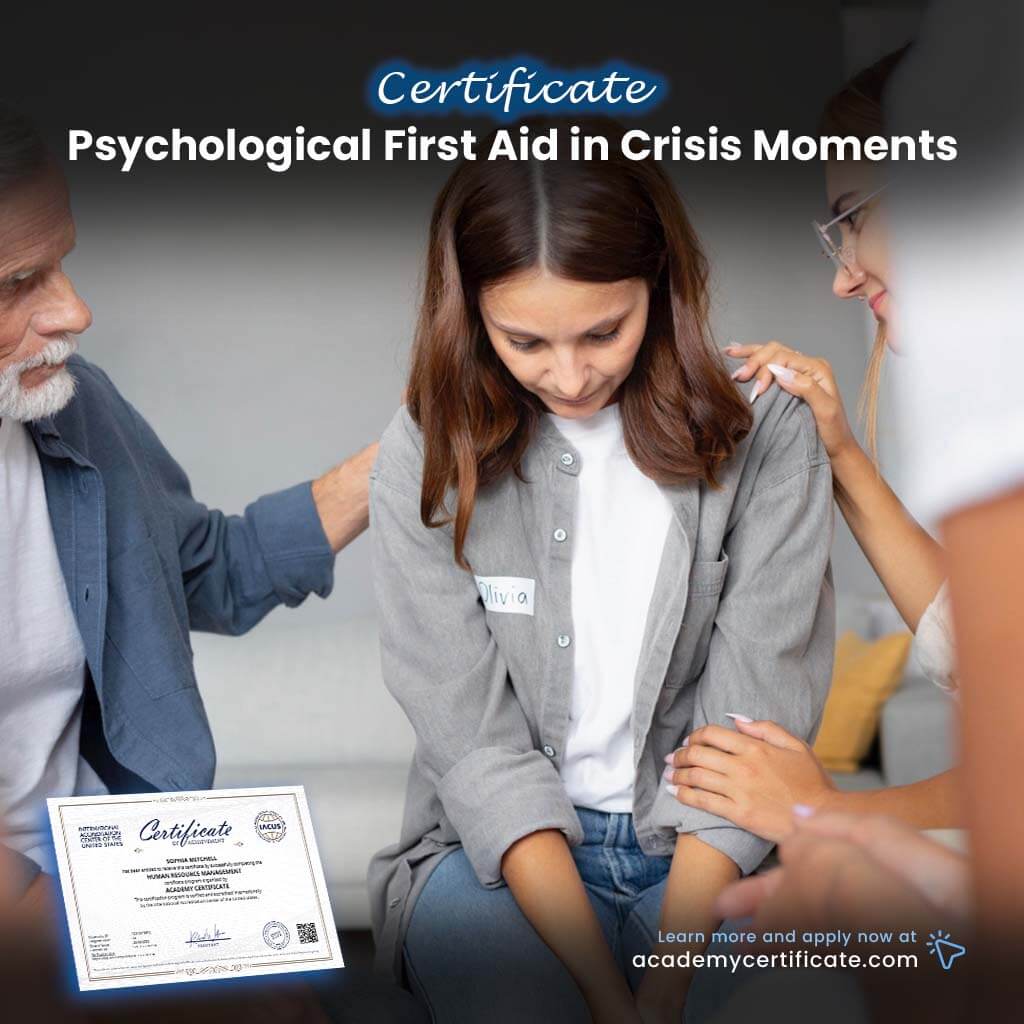 Psychological First Aid in Crisis Moments Certificate– Academy Certificate